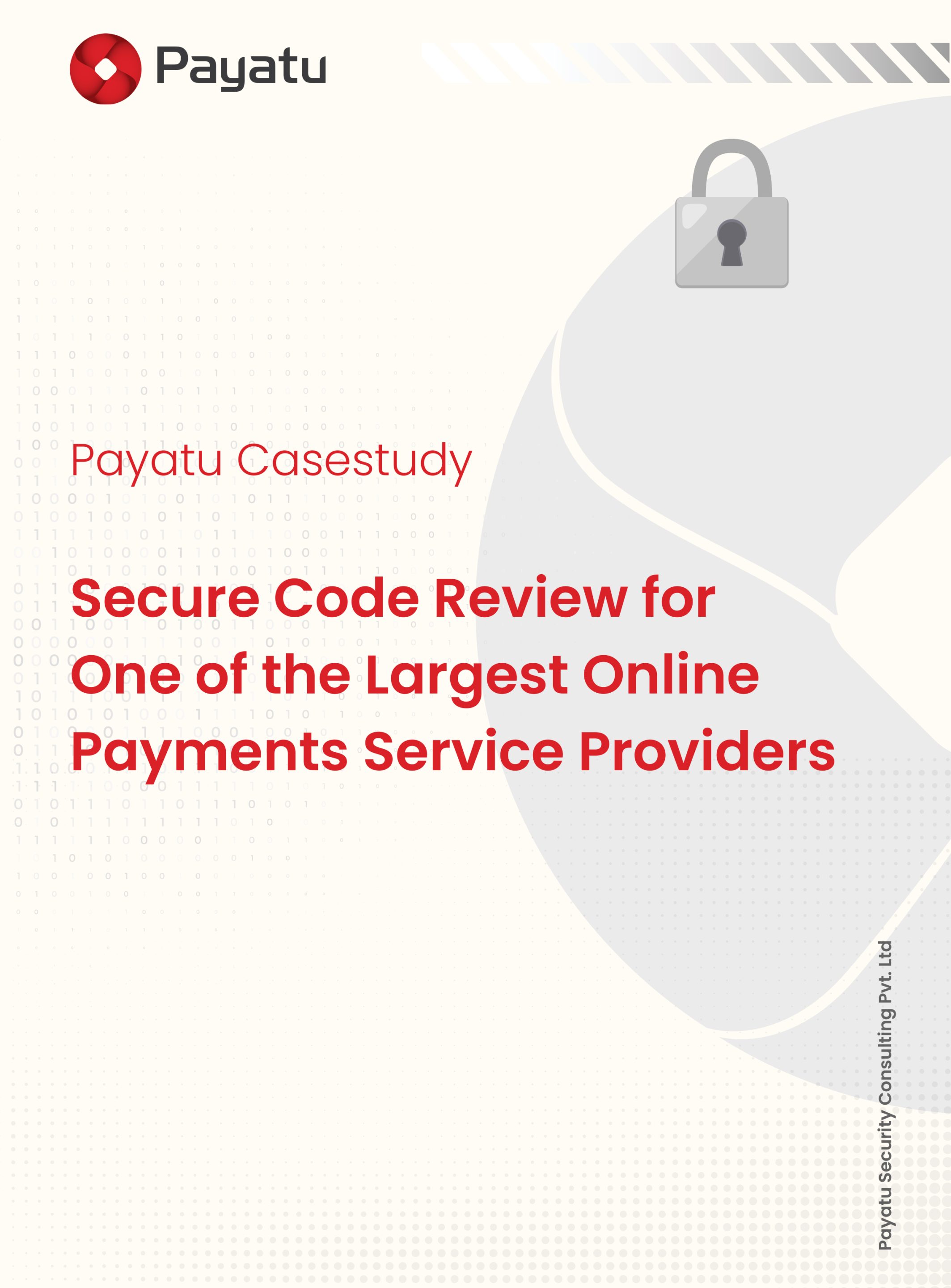 Secure Code Review for One of the Largest Online Payments Service Providers - Payatu